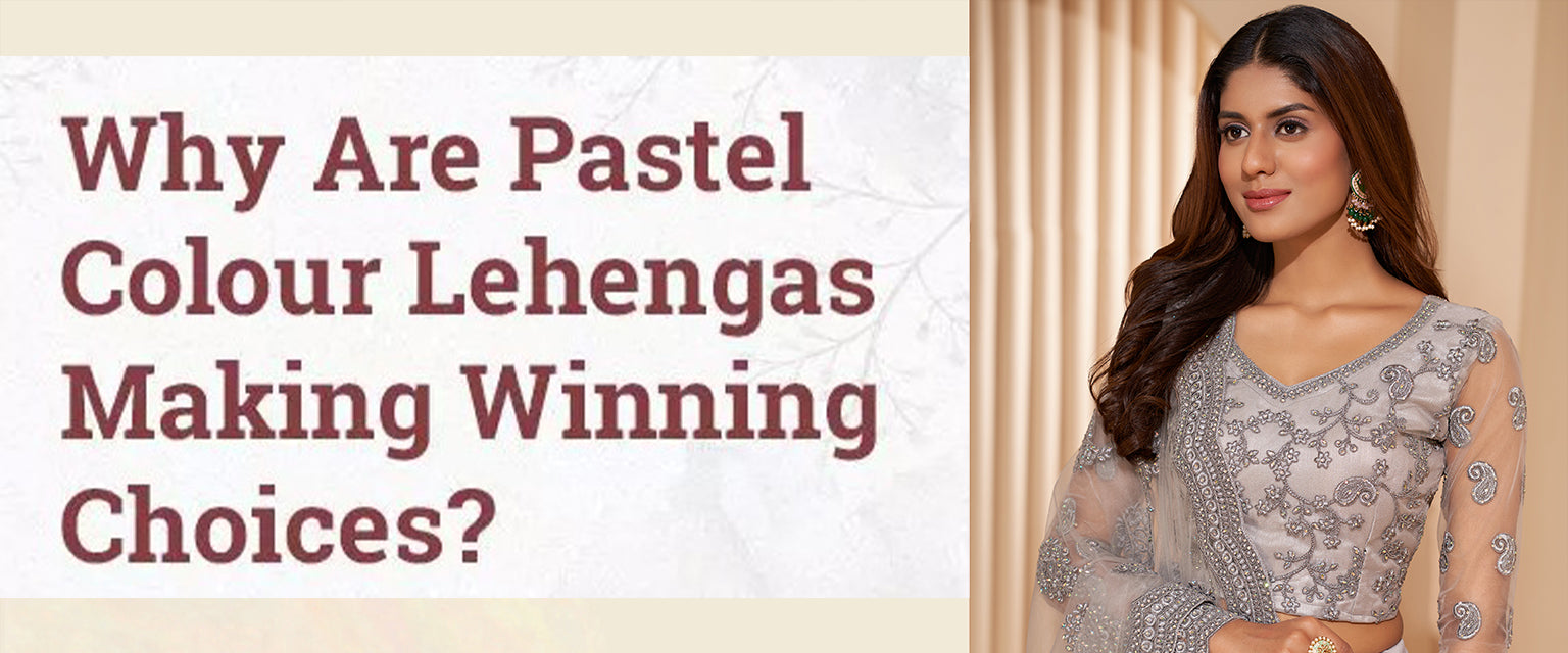 Pastel Colors Lehengas are Winning Choice – Empress Clothing